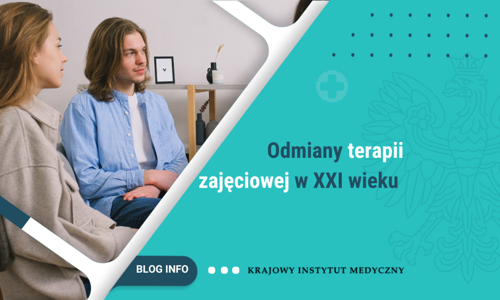 Odmiany terapii zajęciowej w XXI wieku - medical.edu.pl